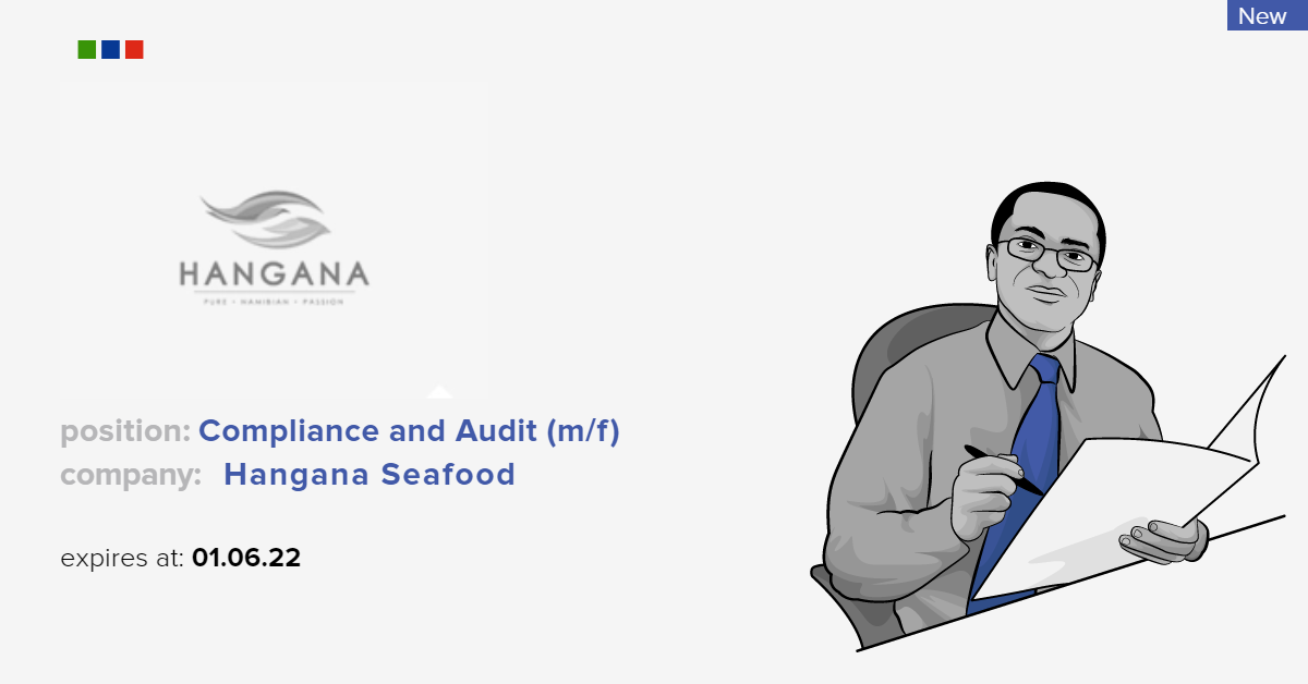 Hangana Seafood: Compliance and Audit (m/f), Walvis Bay - Working.co.na