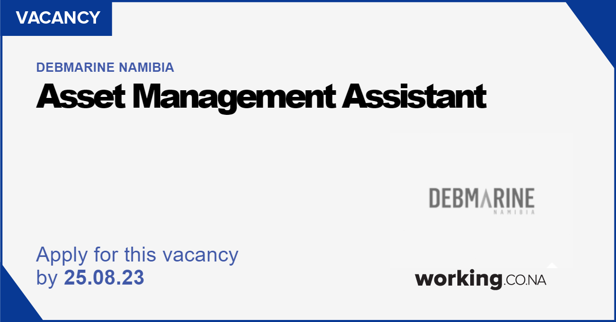 Debmarine Namibia: Asset Management Assistant, Windhoek - Working.co.na