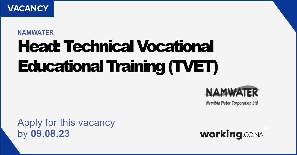 NAMWATER: Head: Technical Vocational Educational Training (TVET ...