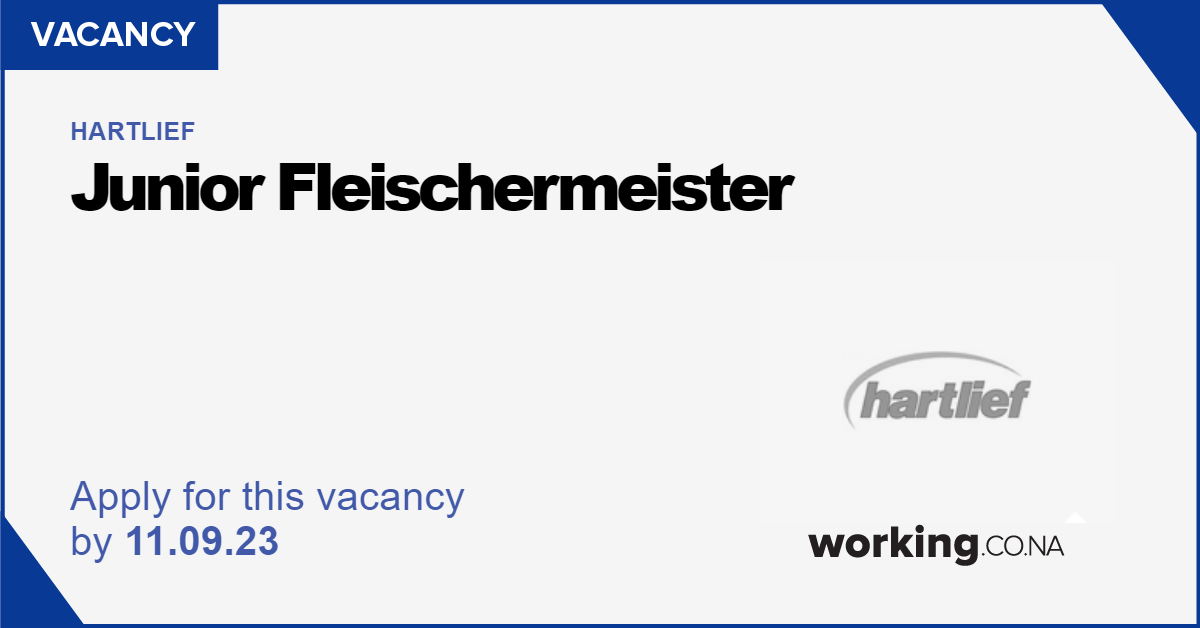 Hartlief: Junior Fleischermeister, Windhoek - Working.co.na