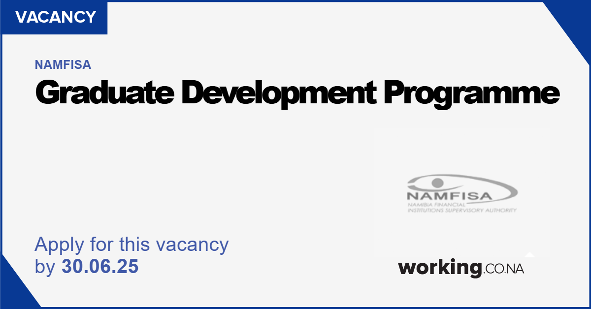 NAMFISA: Graduate Development Programme, Windhoek - Working.co.na